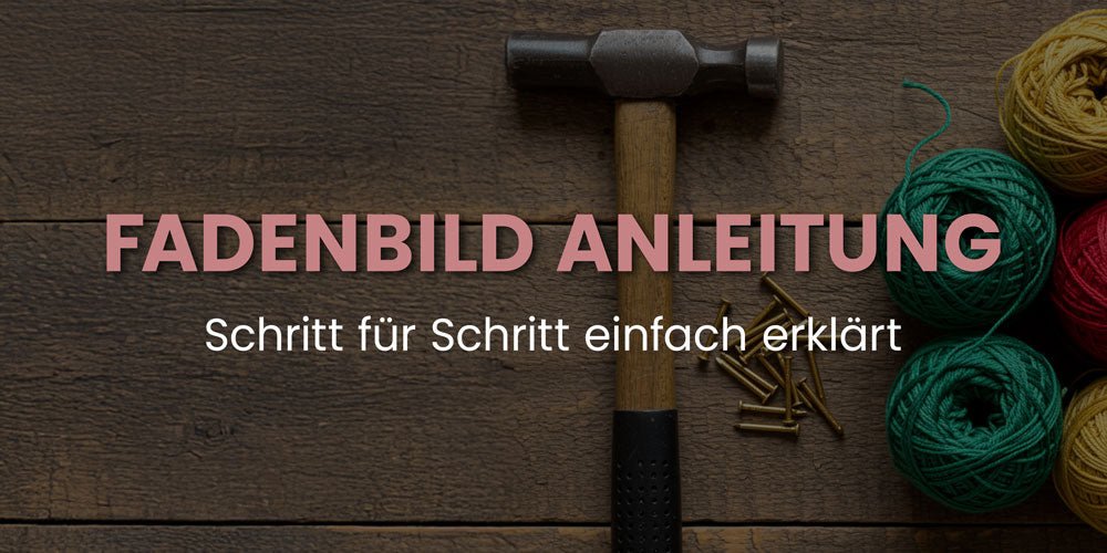 Fadenbild Anleitung | Schritt für Schritt selber machen